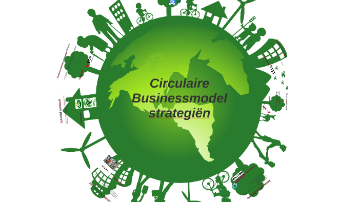 Circulaire Business model strategiën by Joas Gideonse on Prezi
