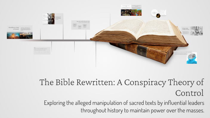 The Bible Rewritten: A Conspiracy Theory of Control by Kate Kane on Prezi