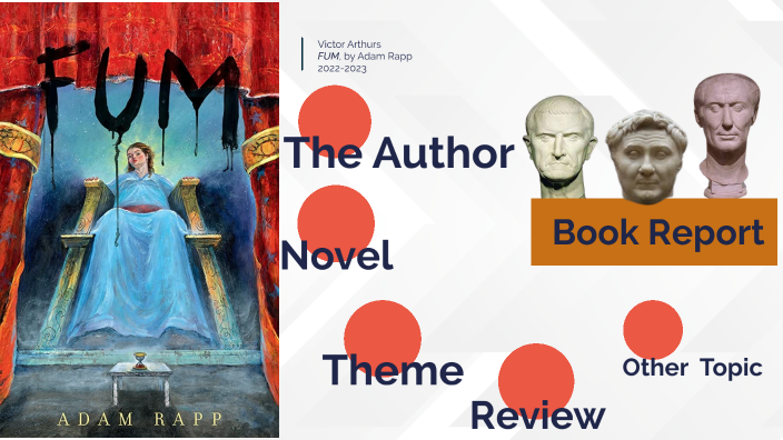 Victor Arthurs Book Report: FUM by Victor Arthurs Jr on Prezi