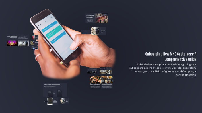 Onboarding New MNO Customers: A Comprehensive Guide by Jim Haley on Prezi