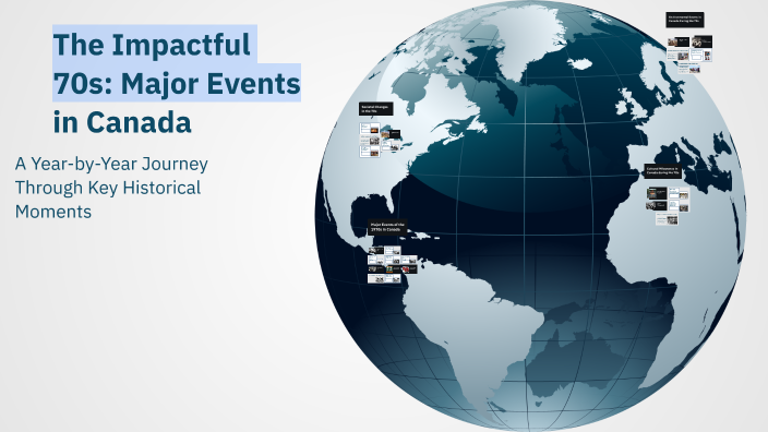 The Impactful 70s: Major Events in Canada by gavin brown on Prezi