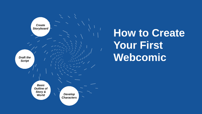 How to Create Your First Webcomic by Terry Miles on Prezi