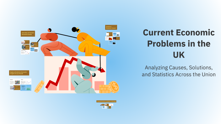 Current Economic Problems in the UK by Alex_brg on Prezi