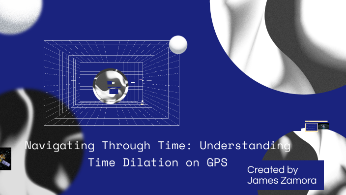 Navigating Through Time: Understanding Time Dilation on GPS by James ...