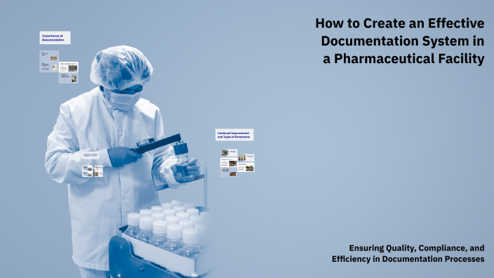 How To Create An Effective Documentation System In A Pharmaceutical