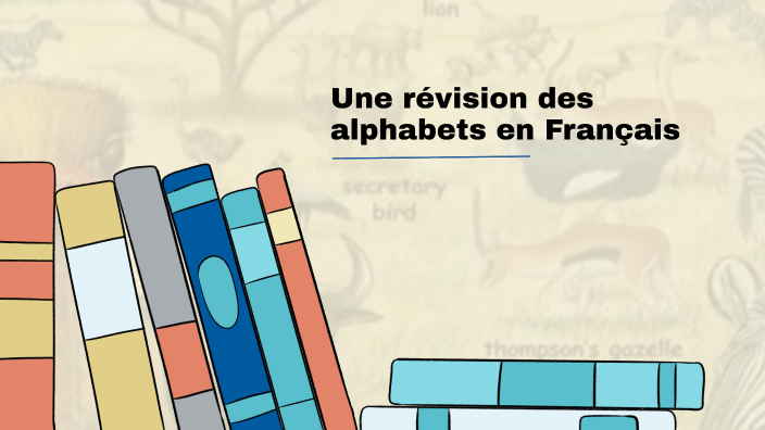 Révision des Alphabets en Français by on Prezi