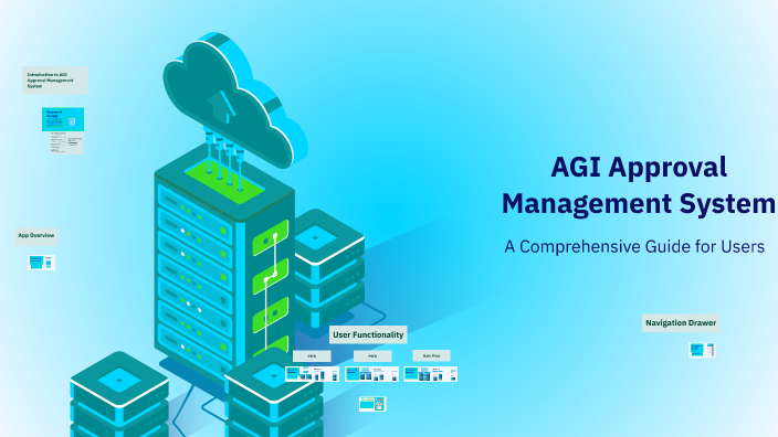 AGI Approval Management System by Noman Rafique on Prezi