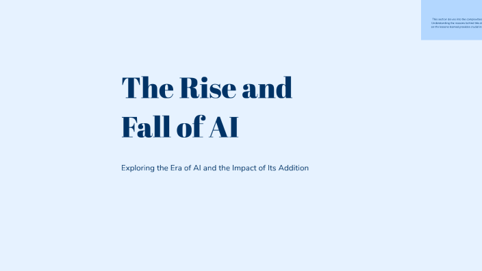 The Rise and Fall of AI by m.ali Ahmad on Prezi