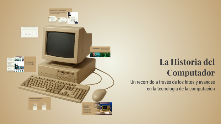 La Historia del Computador by Miguel Pérez on Prezi