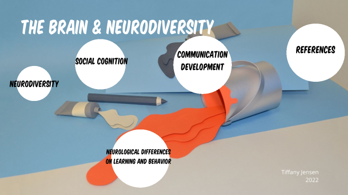 The Brain & Neurodiversity by tiffany jensen on Prezi