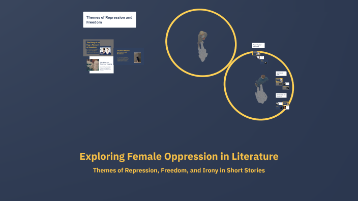 Exploring Female Oppression in Literature by Kees Vis on Prezi