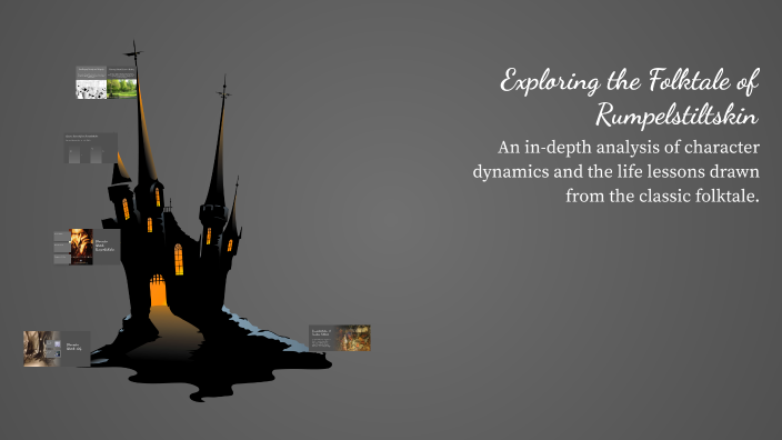 Exploring the Folktale of Rumpelstiltskin by erica van eeden on Prezi