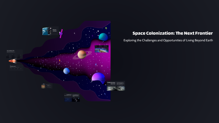 Space Colonization: The Next Frontier by Витал on Prezi