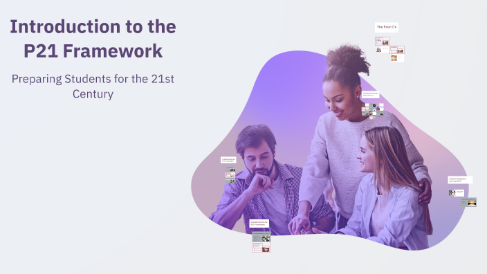 Introduction to the P21 Framework by Matti Scott on Prezi