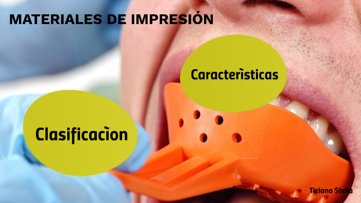 MATERIALES DE IMPRESION by Tiziana Stella on Prezi