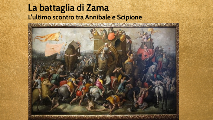 LA BATTAGLIA DI ZAMA by Debora Bianucci on Prezi