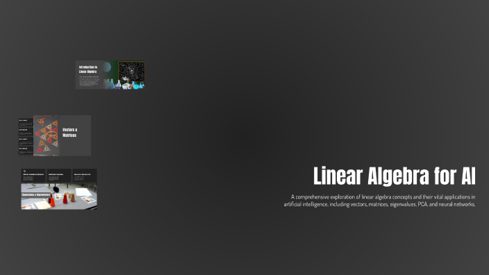Linear Algebra for AI by Claudia Torres on Prezi