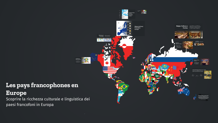 Les pays francophones en Europe by Cecilia Martini on Prezi