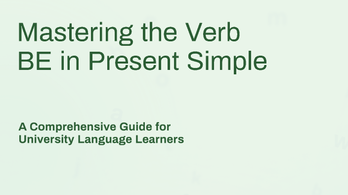 Mastering the Verb BE in Present Simple by Josvel García on Prezi