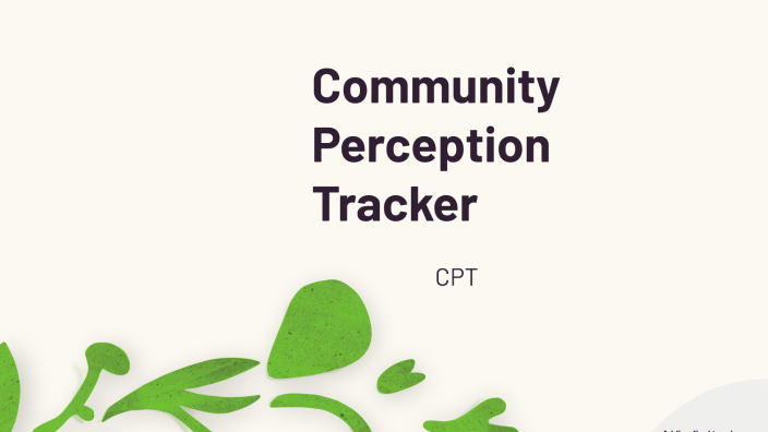Community Perception Tracker introduction by Samia Karshano on Prezi