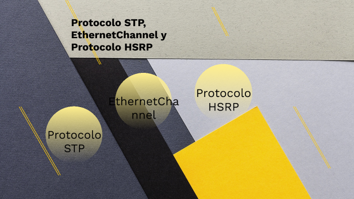 Protocolo STP, EthernetChannel y Protocolo HSRP by Iván Alejandro Cruz ...