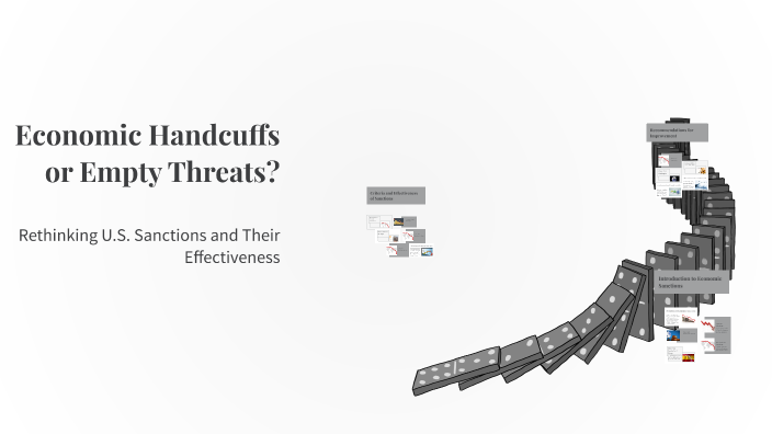 Economic Handcuffs or Empty Threats? by Anusha Rathi on Prezi