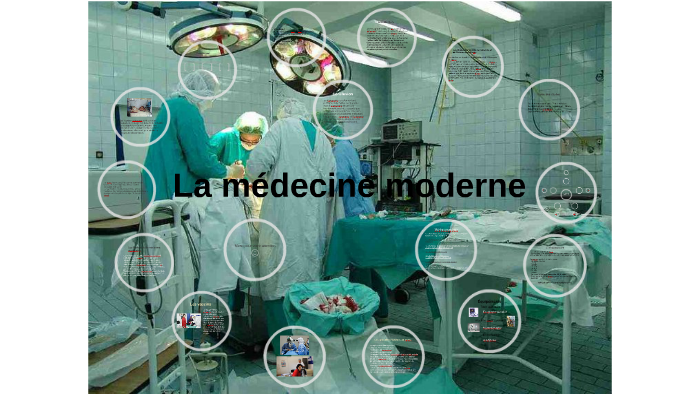 La médecine moderne by Hajar LAABIDI on Prezi