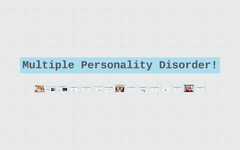Multiple Personality Disorder Project by jonisha fletcher on Prezi