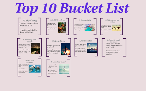 Top 10 Bucket List by Alyza Maravilla on Prezi