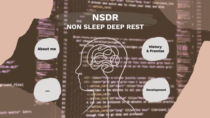 NSDR - Non Sleep Deep Rest Online by Big Spaces on Prezi