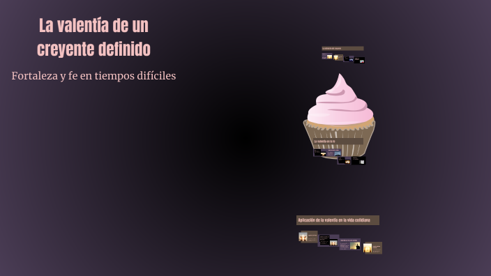 La valentía de un creyente definido by Edwin Cordon on Prezi