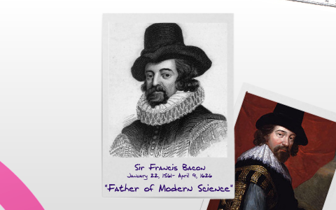 Sir Francis Bacon, Scientific Method, and Positivism by Kaytlin Beck on ...