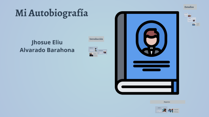 Mi Autobiografía by Geovanny Chávez on Prezi
