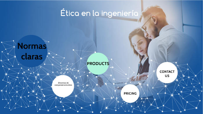 LA ETICA EN LA INGENIERIA by zaida guzman on Prezi