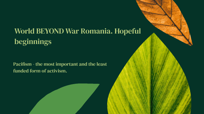 Pacifism Romania by maria cernat on Prezi