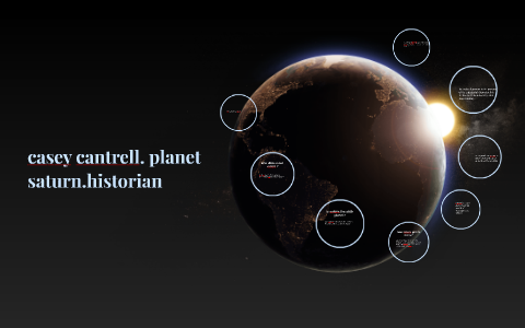 casey cantrell. planet saturn.historani by jessica cantrell on Prezi