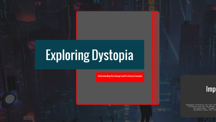 Exploring Dystopia by Rhys Newman on Prezi