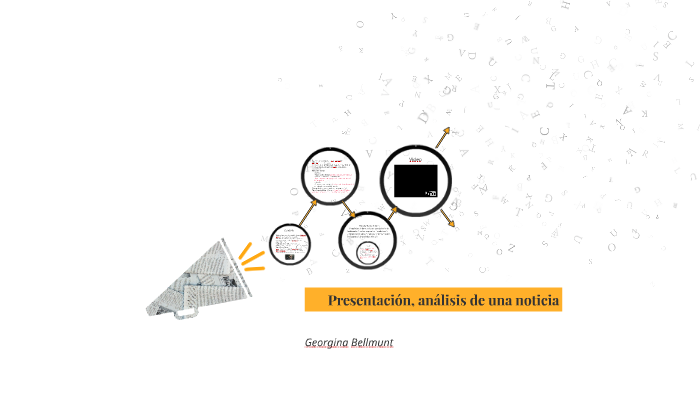 Presentación, analisis de una noticia by georgina bellmunt on Prezi