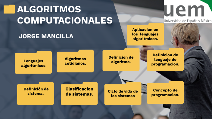 ALGORITMOS COMPUTACIONALES by Jorge Mancilla on Prezi