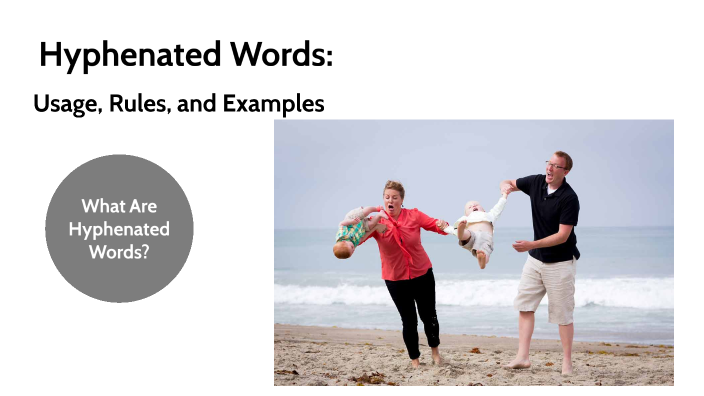 Hyphenated Words by John Baldwin on Prezi