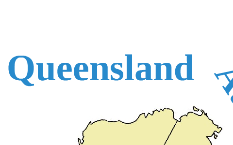 Queensland by Lance Leininger on Prezi