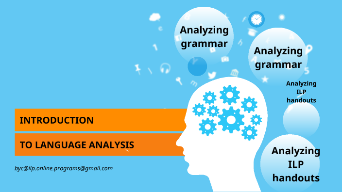 INTRO TO LANG ANALYSIS by ILP HEAD OFFICE ONLINE PROGRAMS on Prezi