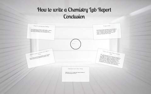 Chemistry Lab Report Conclusion by Veronica Ignas on Prezi