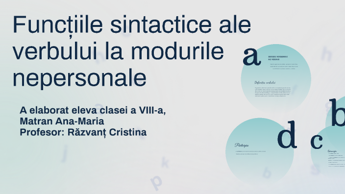Funcțiile sintactice ale verbului la modurile nepersonale by Ancuța ...