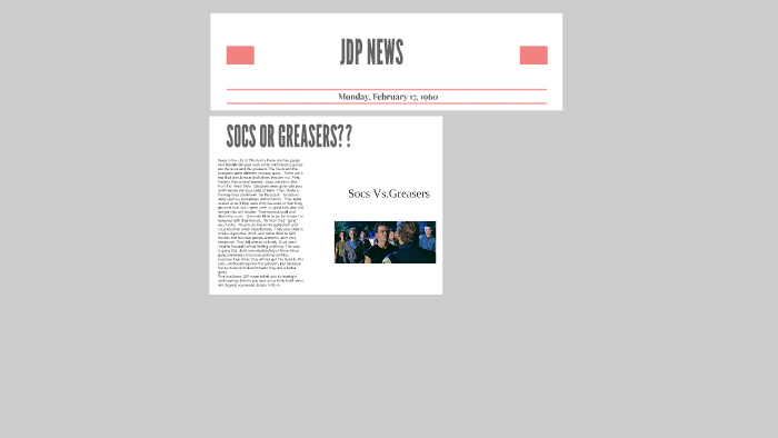 The Outsiders newspaper article by Jonathan Da Ponte on Prezi