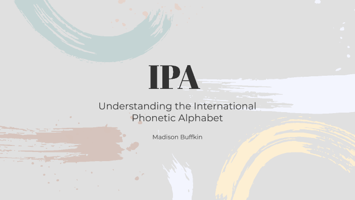 Understanding IPA by Madison Buffkin on Prezi