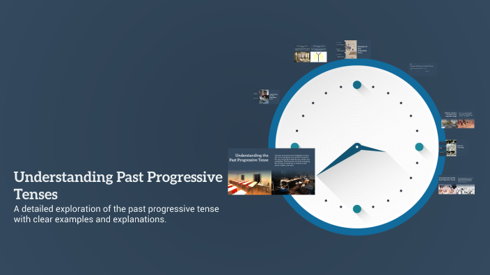 Understanding Past Progressive Tenses by Vardan Vardanyan on Prezi