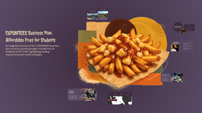 CUPONFRIES Business Plan: Affordable Fries for Students by Derick ...
