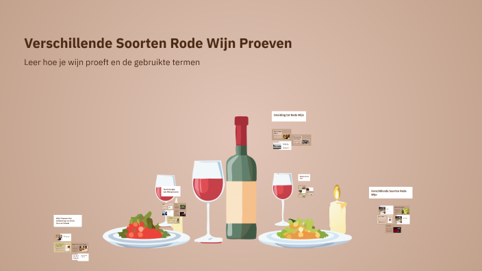 Verschillende Soorten Rode Wijn Proeven by Bart Hanemaaijer on Prezi