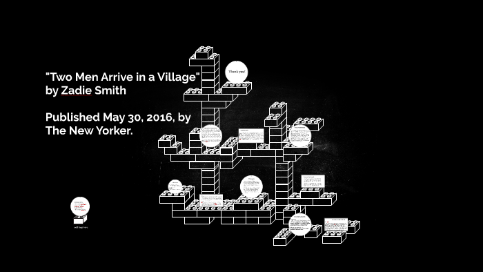 Two Men Arrive in a Village by Christen Indelicato on Prezi